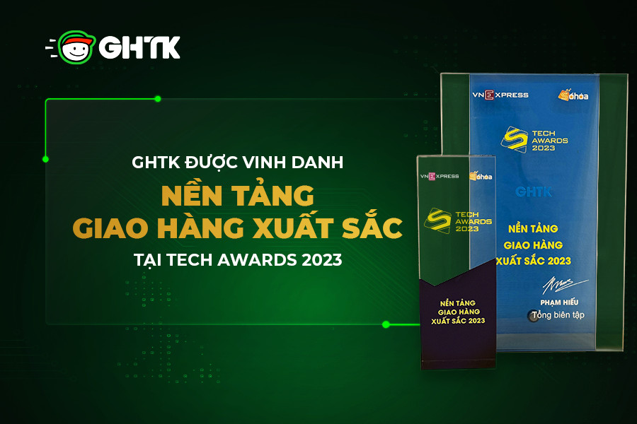 GHTK được vinh danh nền tảng giao hàng xuất sắc tại Tech Awards 2023 ...
