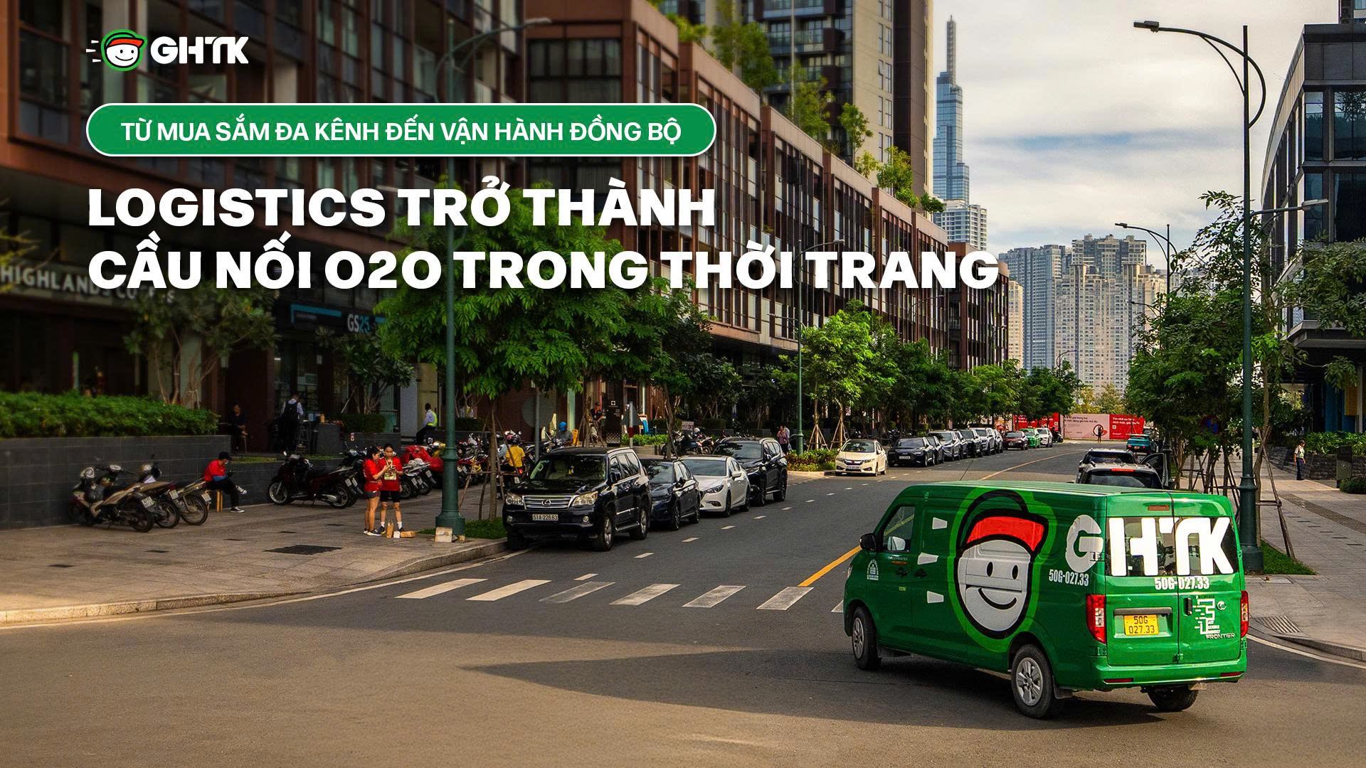 Từ Mua Sắm Đa Kênh Đến Vận Hành Đồng Bộ - Logistics trở thành cầu nối ...